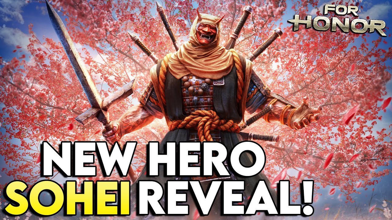 NEW SAMURAI HERO "SOHEI" REVEAL - 7 WEAPONS?!? - For Honor - YouTube