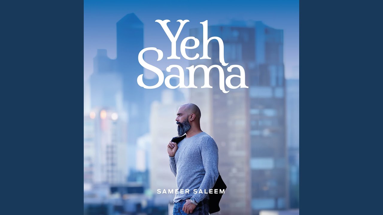 Yeh Sama - YouTube