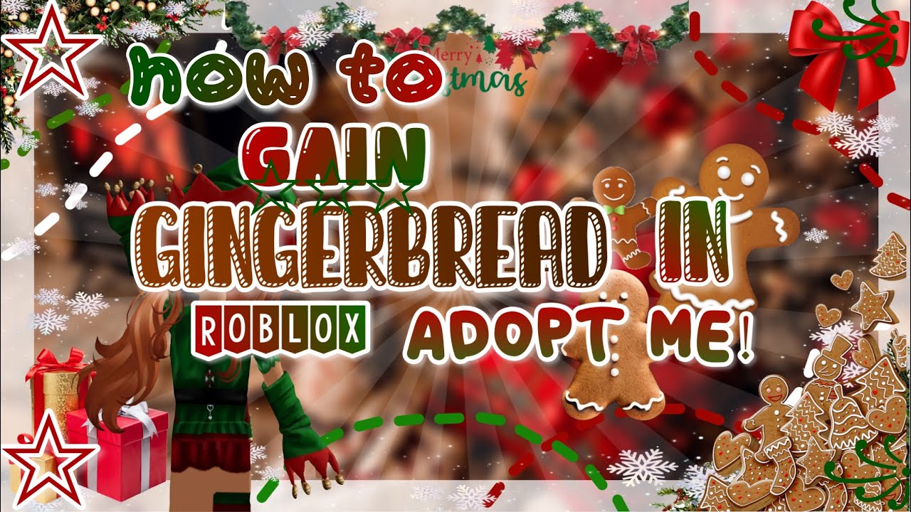 How to GAIN a lot of GINGERBREAD in ROBLOX adopt me! :) (roblox 2024 ...