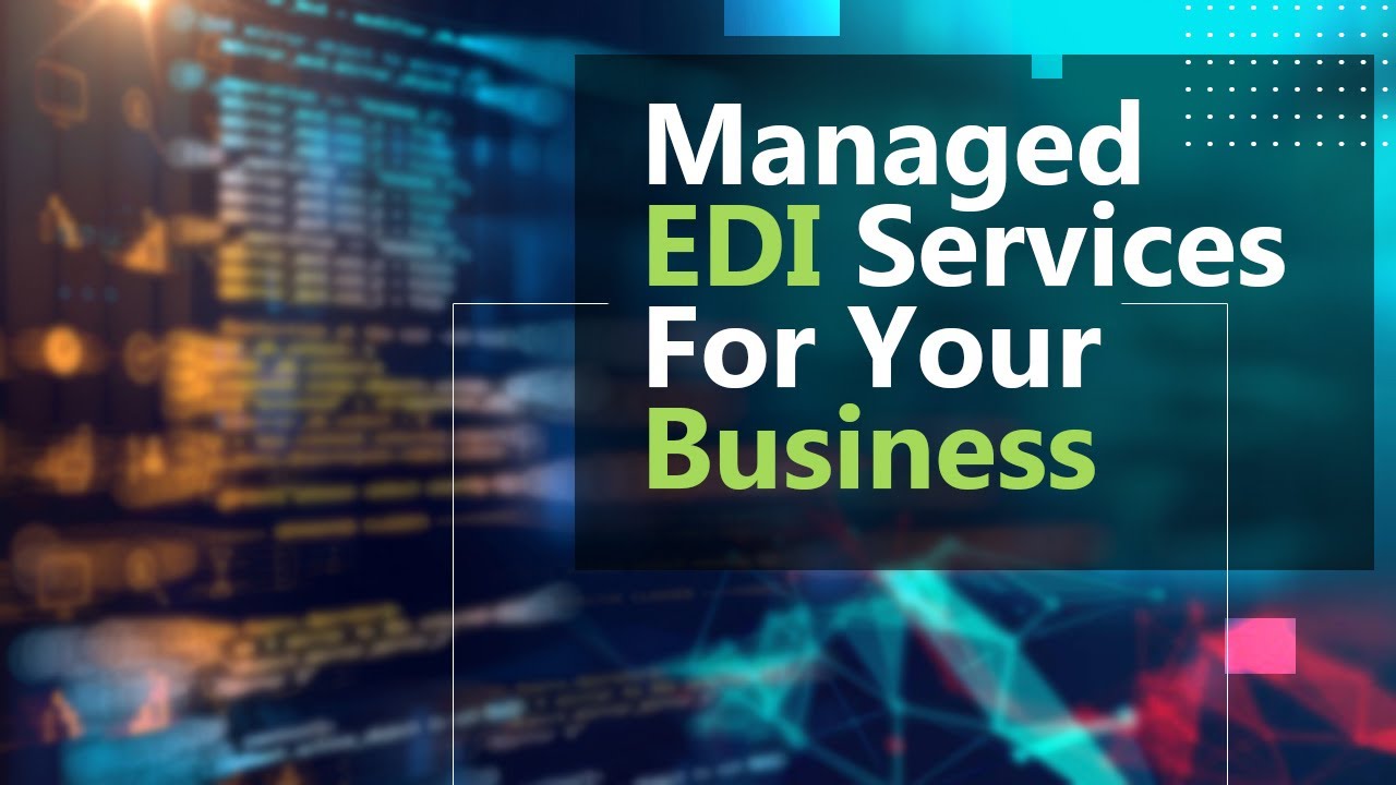 EDI Services Provider Company | Managed EDI Solutions |EDI for Benefits ...