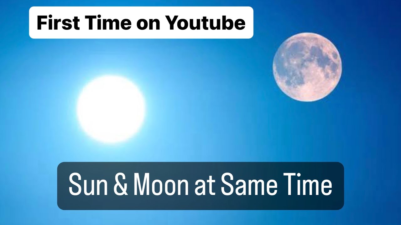 Sun and Moon at the same time in the Sky - YouTube