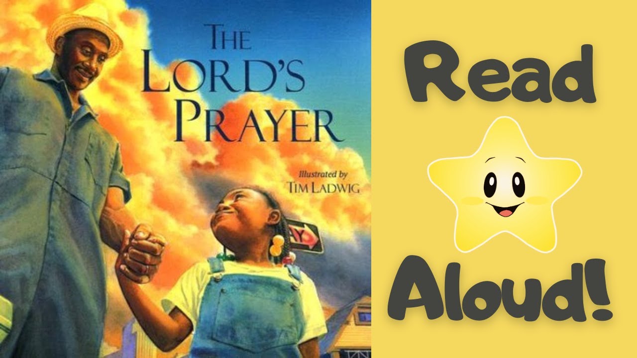 STORYTIME- THE LORD'S PRAYER -READ ALOUD Stories For Children! - YouTube