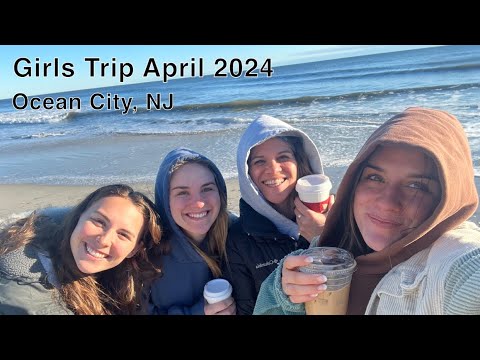 Ocean City, NJ - Girls Trip April 2024!! - YouTube