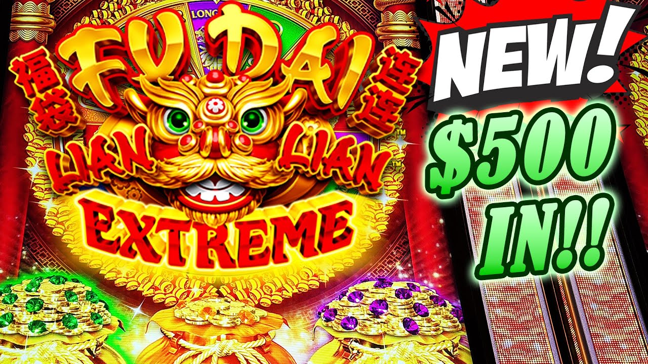 NEW Fu Dai Lian Lian EXTREME Slot! $500 In on my First Attempt and This ...