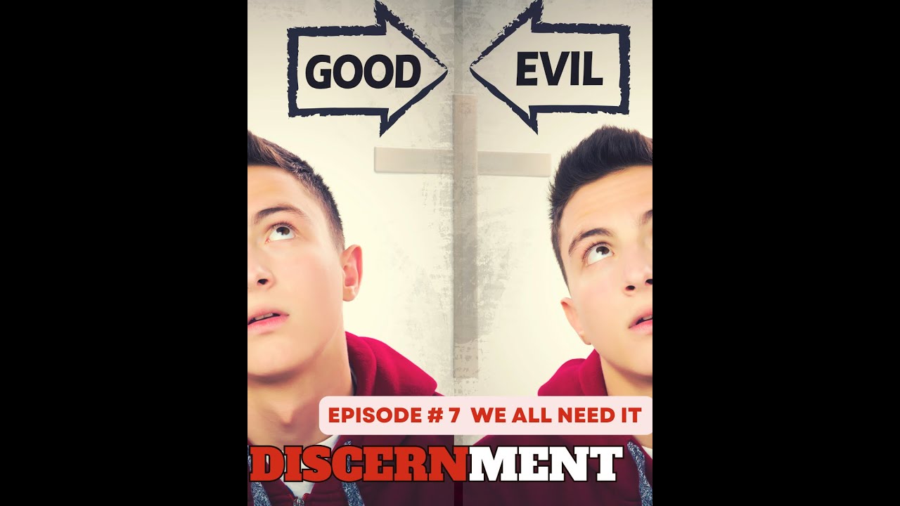 Growing In Spiritual Discernment Episode 7 YouTube Growing In Spiritual Discernment Episode 7 YouTube