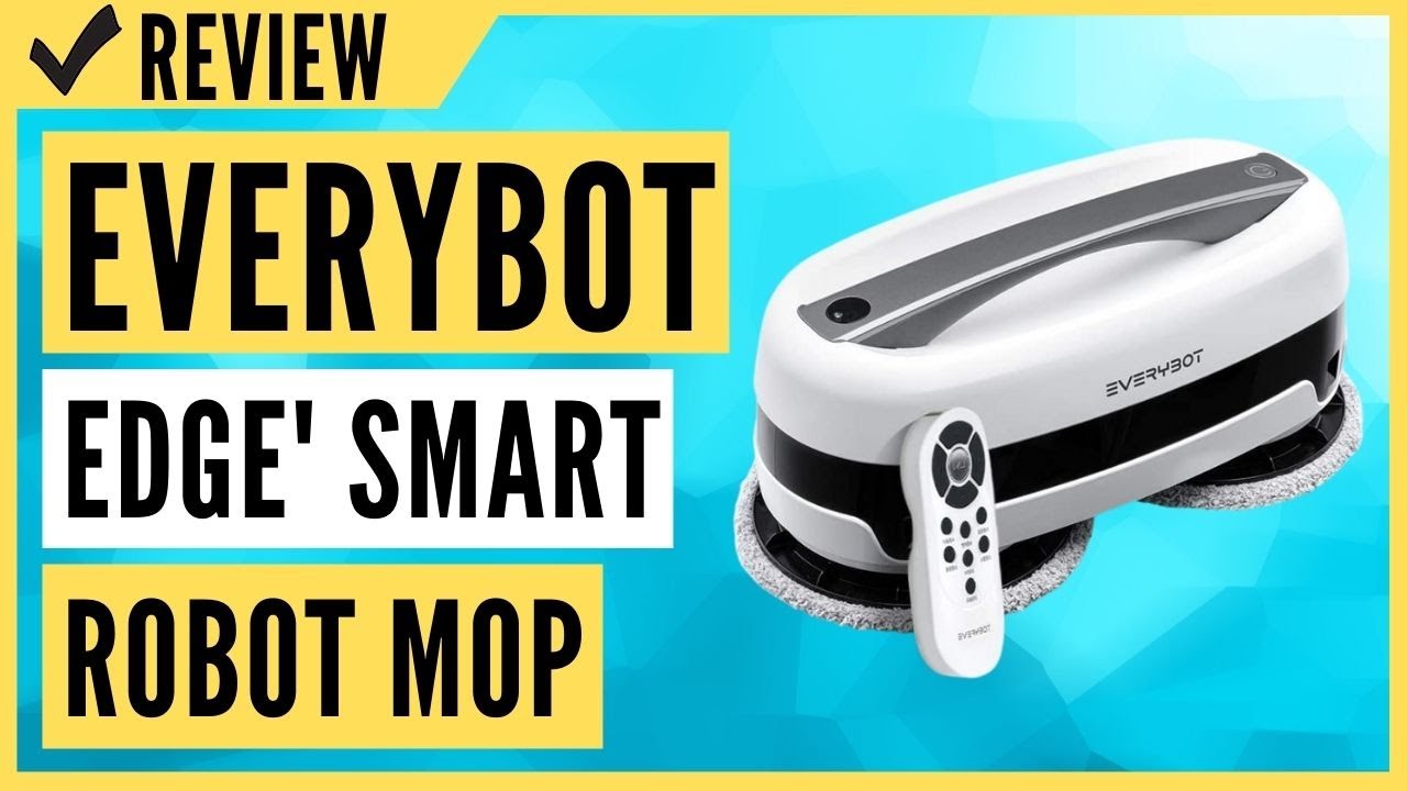 EVERYBOT 'Edge', Powerful Autonomous Smart Robot Mop Review - YouTube