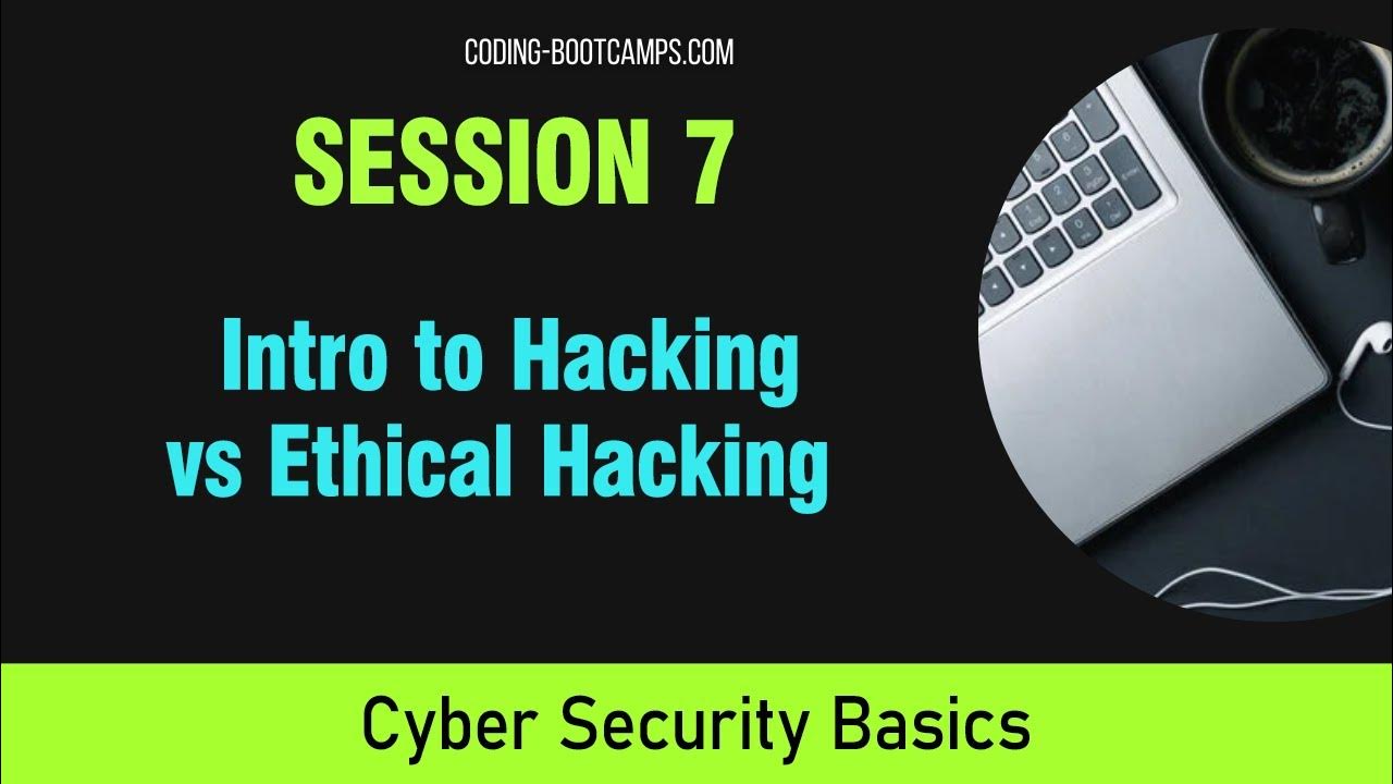 Cybersecurity Basics: Introduction to Hacking Vs Ethical Hacking - YouTube