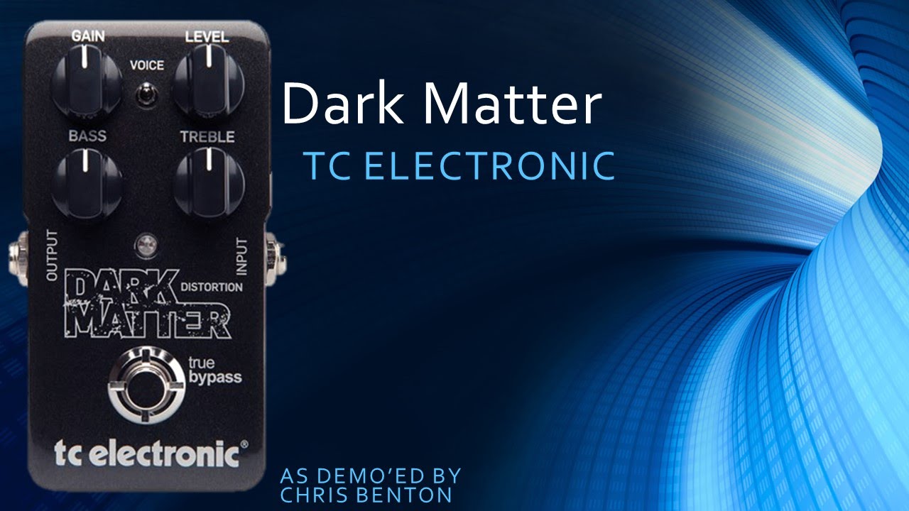 Demo of the TC Electronic Dark Matter Distortion Pedal - YouTube