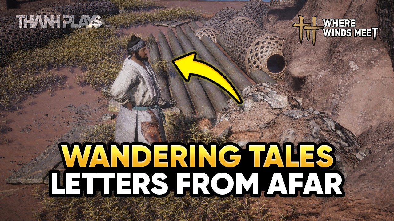 Letters from Afar Quest Guide | Wandering Tales (Kaifeng) – Where Winds ...