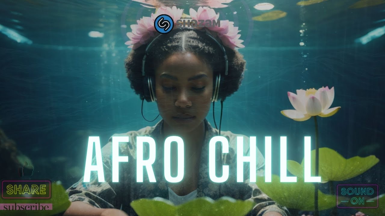 🌊 Afro Chill Mix 2024 - Chill Afrobeats Vibes to Study, Relax - YouTube