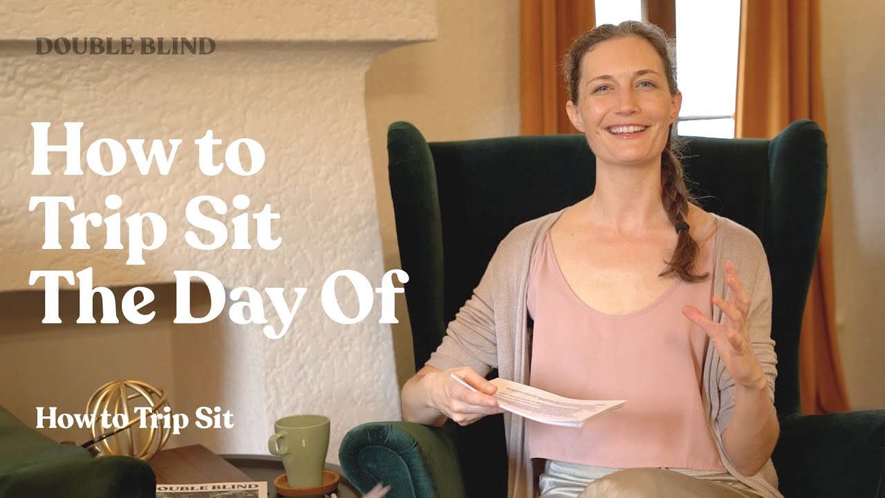 What To Do While Trip Sitting 🧘 | DoubleBlind - YouTube