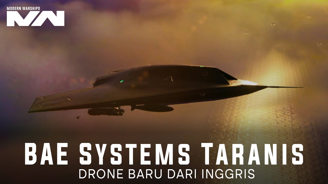 REVIEW DRONE BARU DARI INGGRIS BAE SYSTEM TARANIS MANTAP POKONYA! | MODERN WARSIPS - YouTube