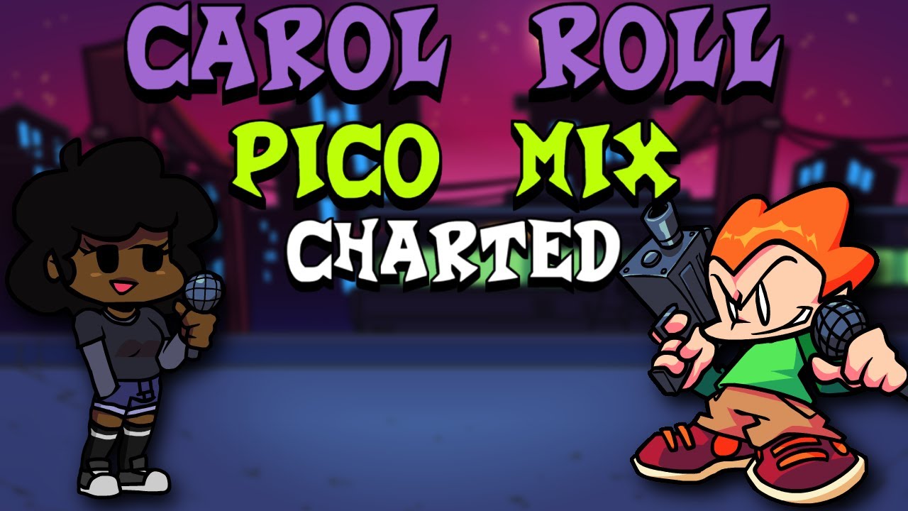 FNF Carol | Carol Roll (Pico Mix) Charted | PFC - YouTube