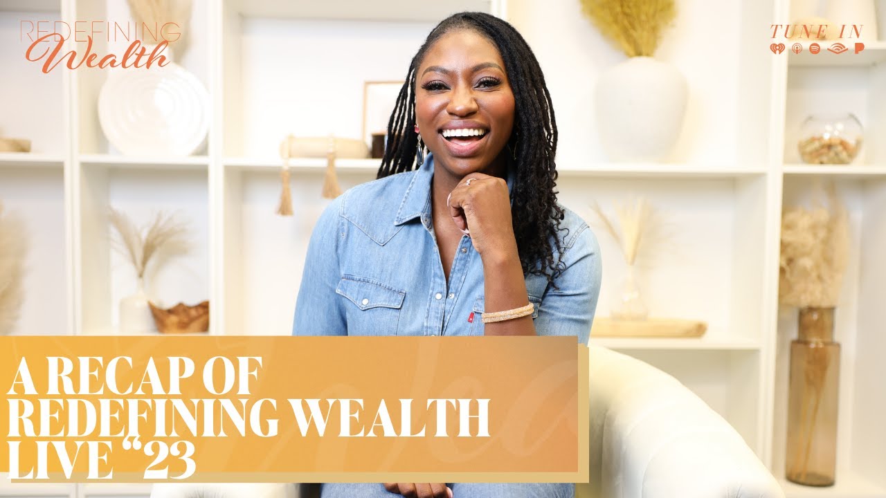 A Recap of Redefining Wealth Live '23 - YouTube