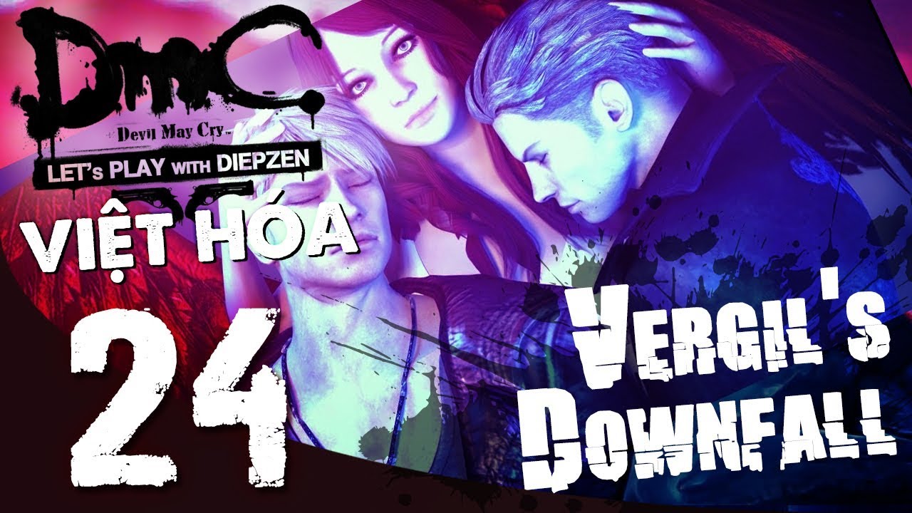 Việt Hóa | DMC #24 Nỗi Thất Vọng Của Mẹ | DMC - Devil May Cry - YouTube