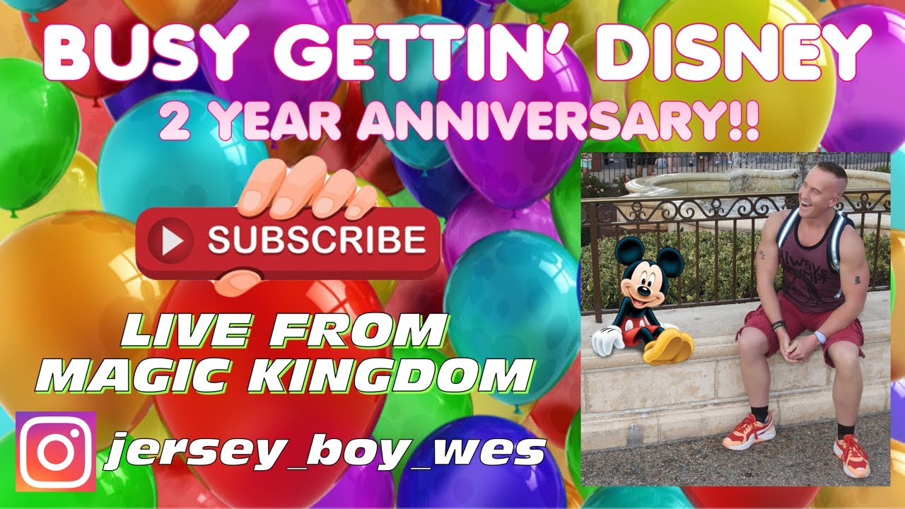 🔴2 YEARS OF BGD!! LIVE From MAGIC KINGDOM! - YouTube
