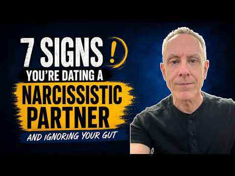 7 Signs You're Dating a Narcissistic Partner