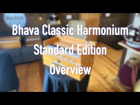 Bhava Classic Harmonium - Standard Edition Overview - YouTube