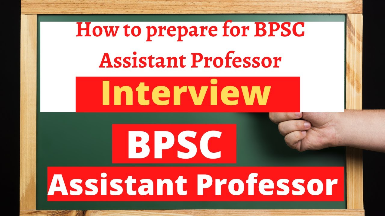 How to prepare for BPSC Assistant Professor Interview | Guidance - YouTube