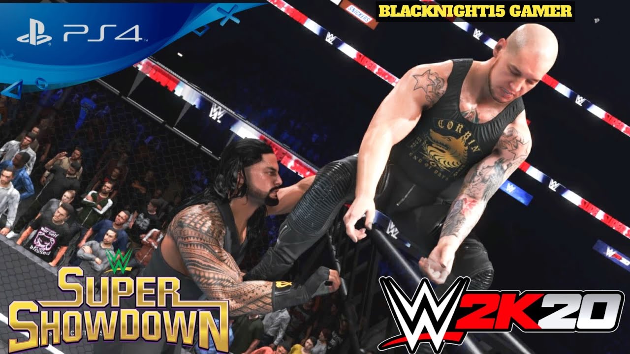 WWE 2K20 : Roman Reigns vs King Corbin | Steel Cage Match | Super ...