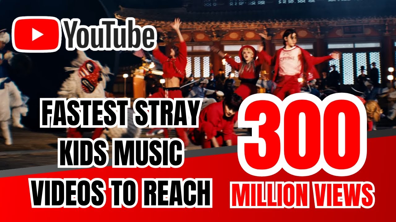 FASTEST STRAY KIDS MUSIC VIDEOS TO REACH 300 MILLION VIEWS | TOP 3 ...