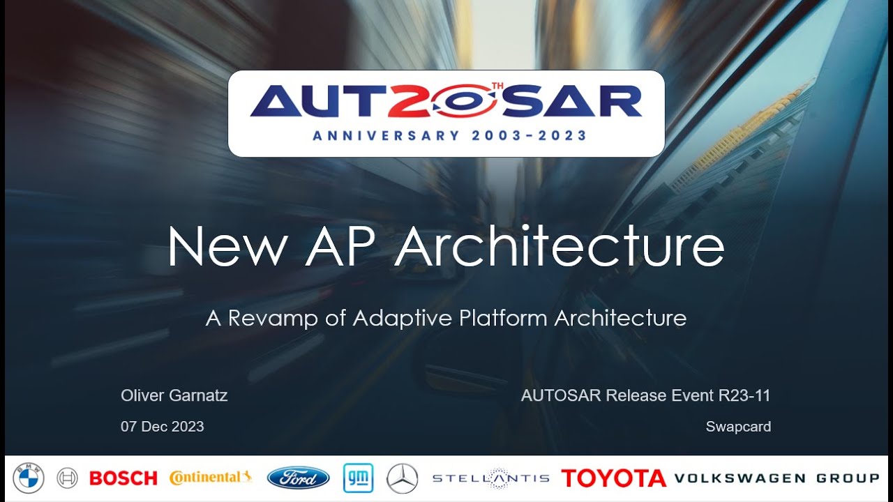 New AP Architecture. A Revamp of Adaptive Platform Architecture ...