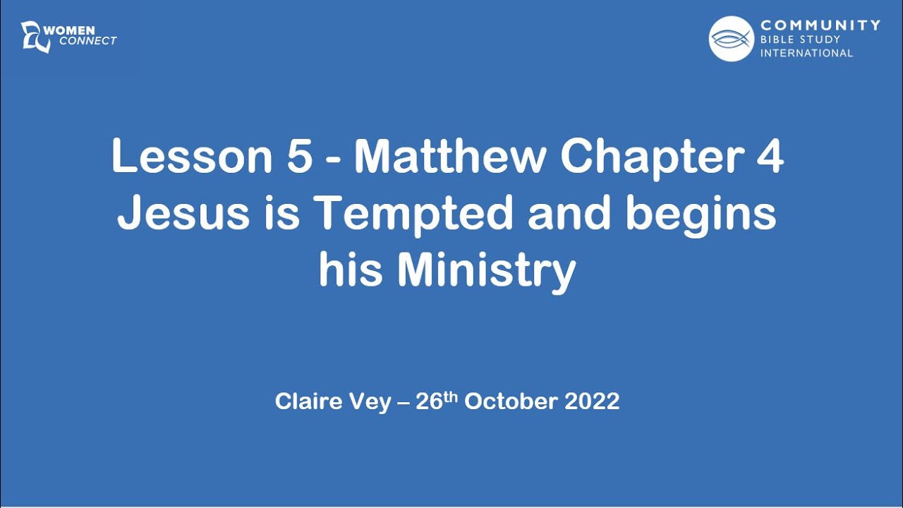 CBSI Dubai - Matthew Lesson 5 - Jesus is tempted and Begins His ...