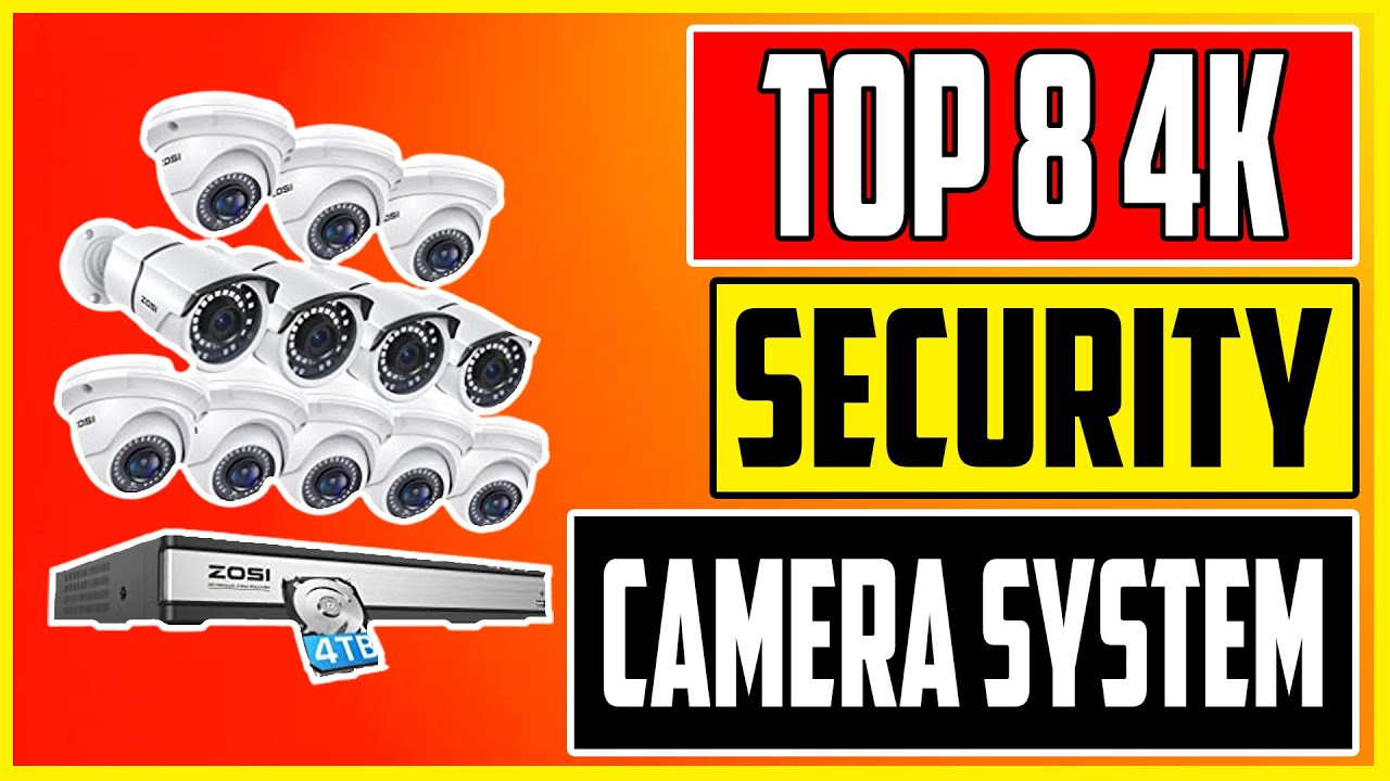Best 4K Security Camera Systems 2023 👌 Top 8 4K Security Cameras - YouTube