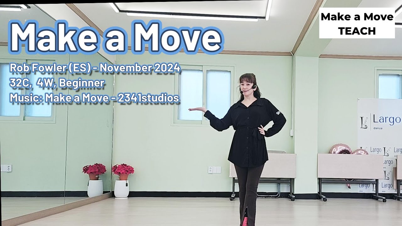 Make a Move LineDance/ Teach/ Tutorial/ 장은서라인댄스 - YouTube