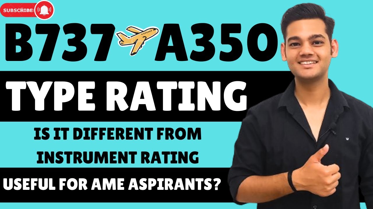 TYPE RATING|BENIFITS FOR A350 & B737...|WHAT FOR AME STUDENTS|IS IT ...