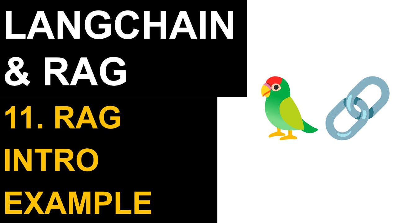 LangChain Course 11 RAG Retrieval Augmented Generation | 10 + examples ...