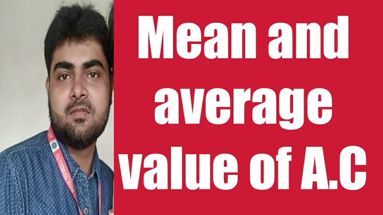 Mean And Average Value Of Ac YouTube mean-and-average-value-of-ac-youtube