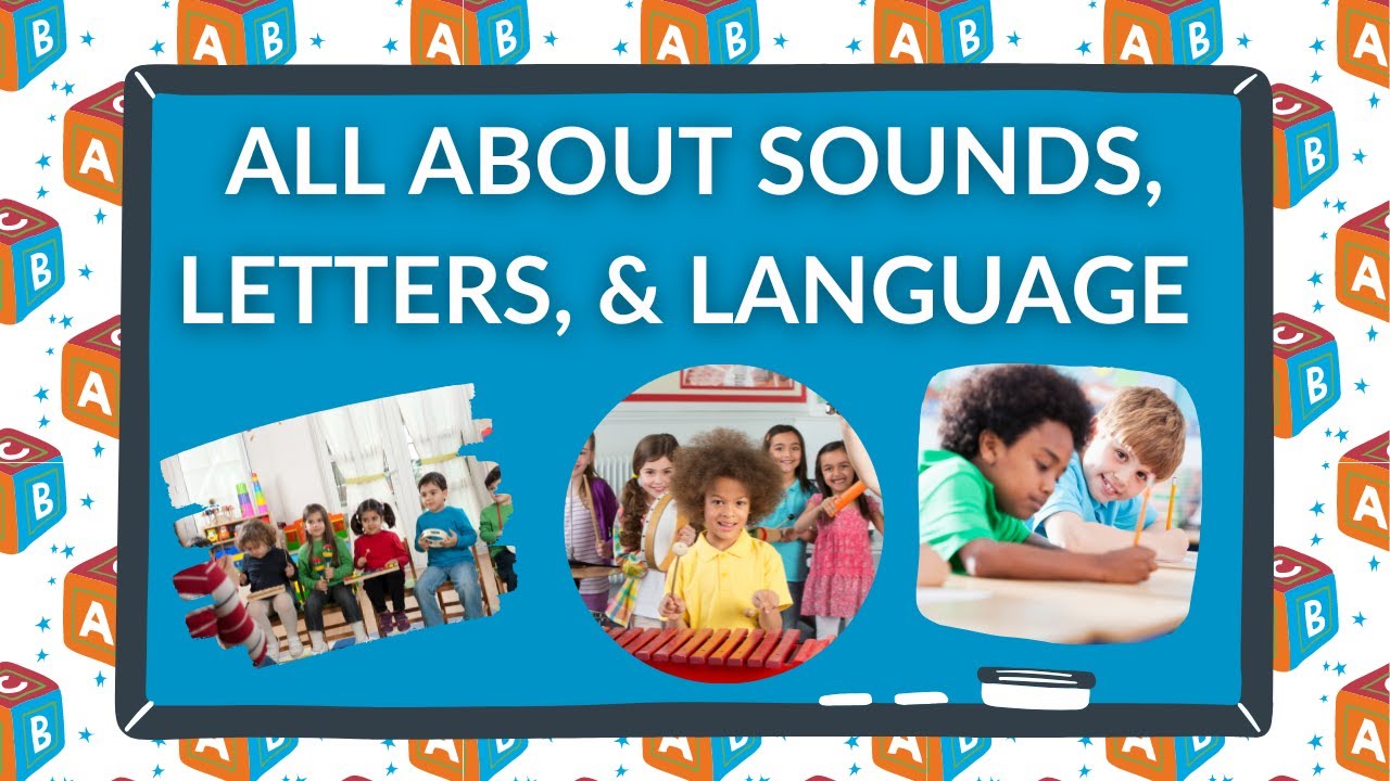 All About Sounds, Letters, and Language | Early Childhood Educator ...