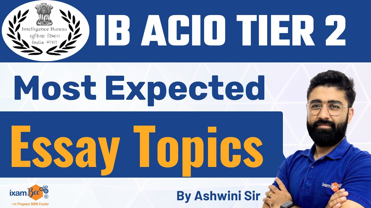 IB ACIO Essay topics || 5 Most Important Topics for IB ACIO Tier 2 ...