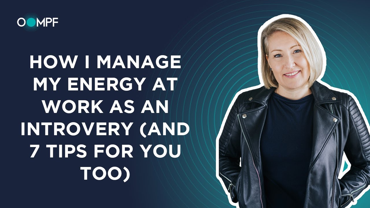 How I Manage My Energy at Work As an Introvert (and 7 Tips Tor You ...