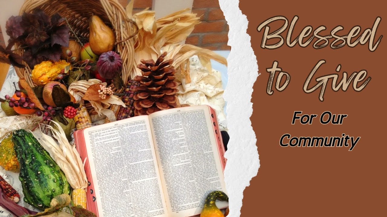 Sunday Morning Worship - Blessed to Give: for our Community - YouTube