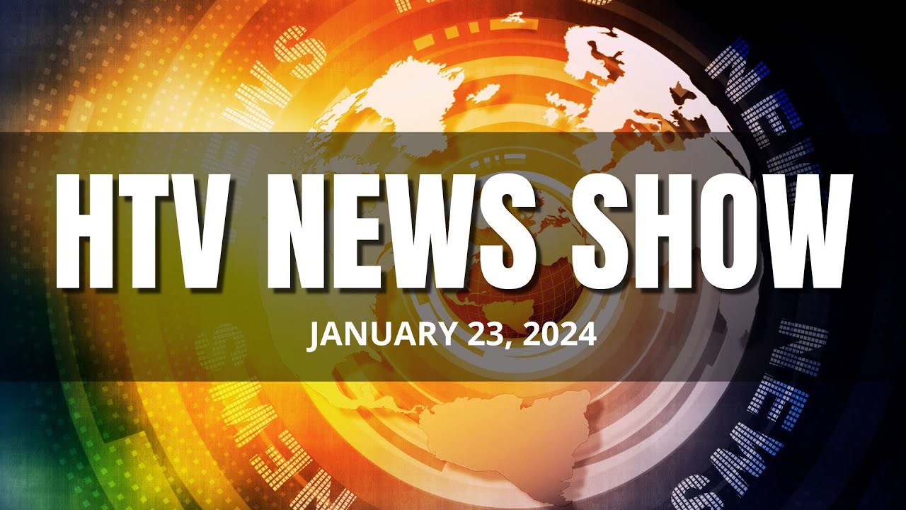 HTV NEWS JANUARY 23, 2024 - YouTube