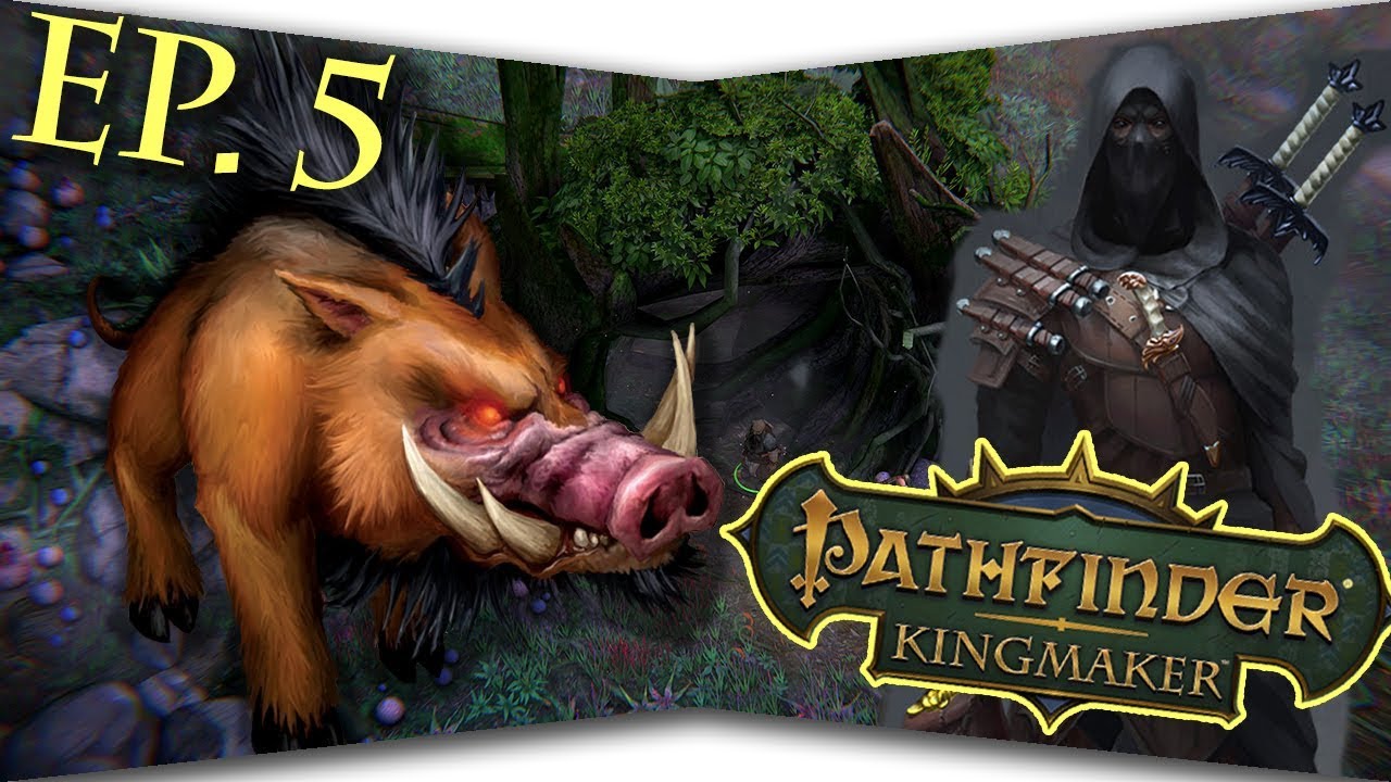 The Boar we all Hate - Pathfinder: Kingmaker - Episode 5 - YouTube