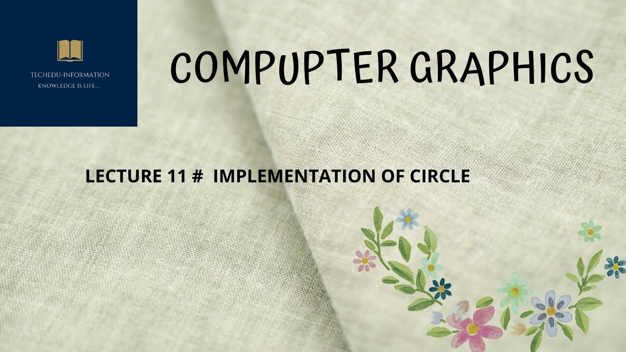 LECTURE 11 # IMPLEMENTATION OF CIRCLE - YouTube