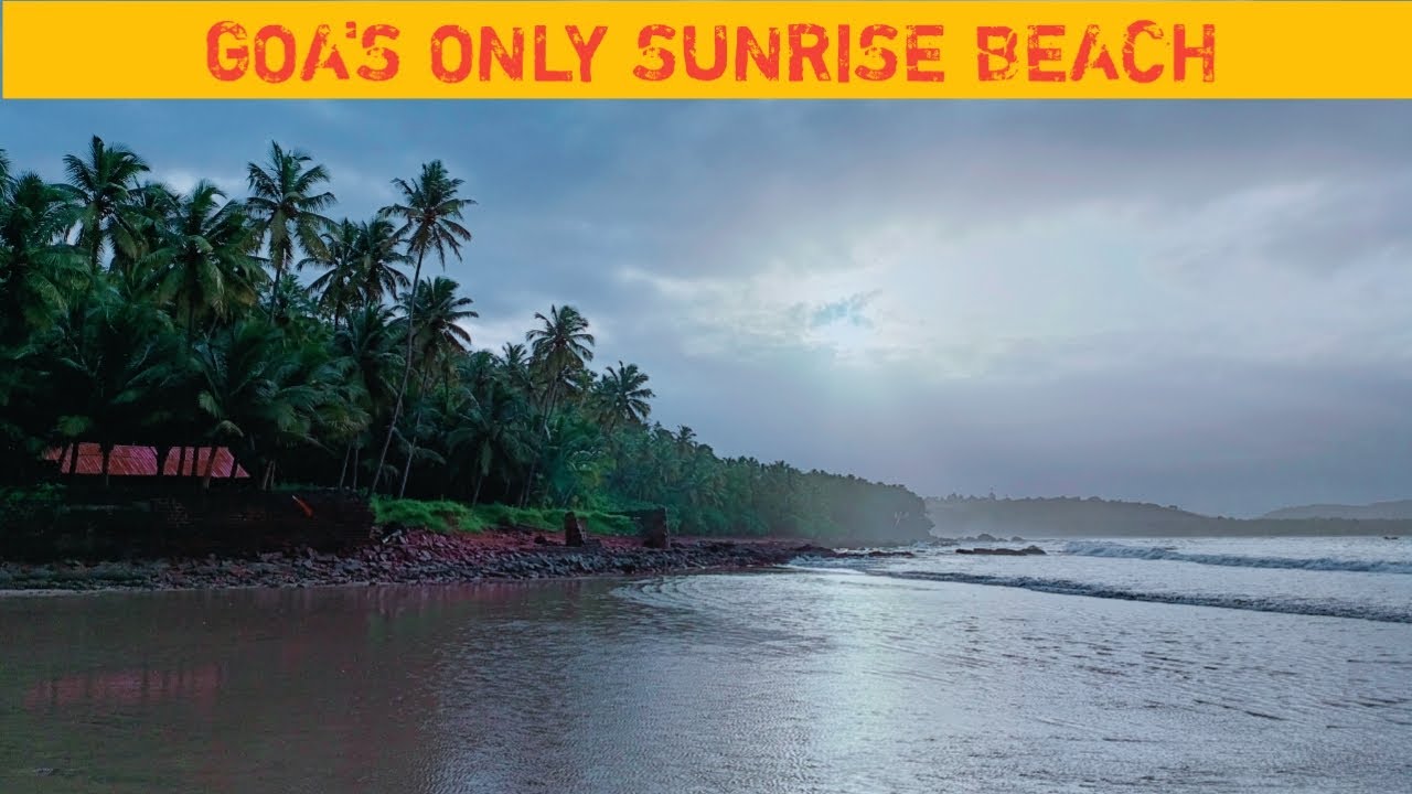 Hollant beach goa|Goa's only sunrise beach|Smallest beach|Bogmalo|South ...