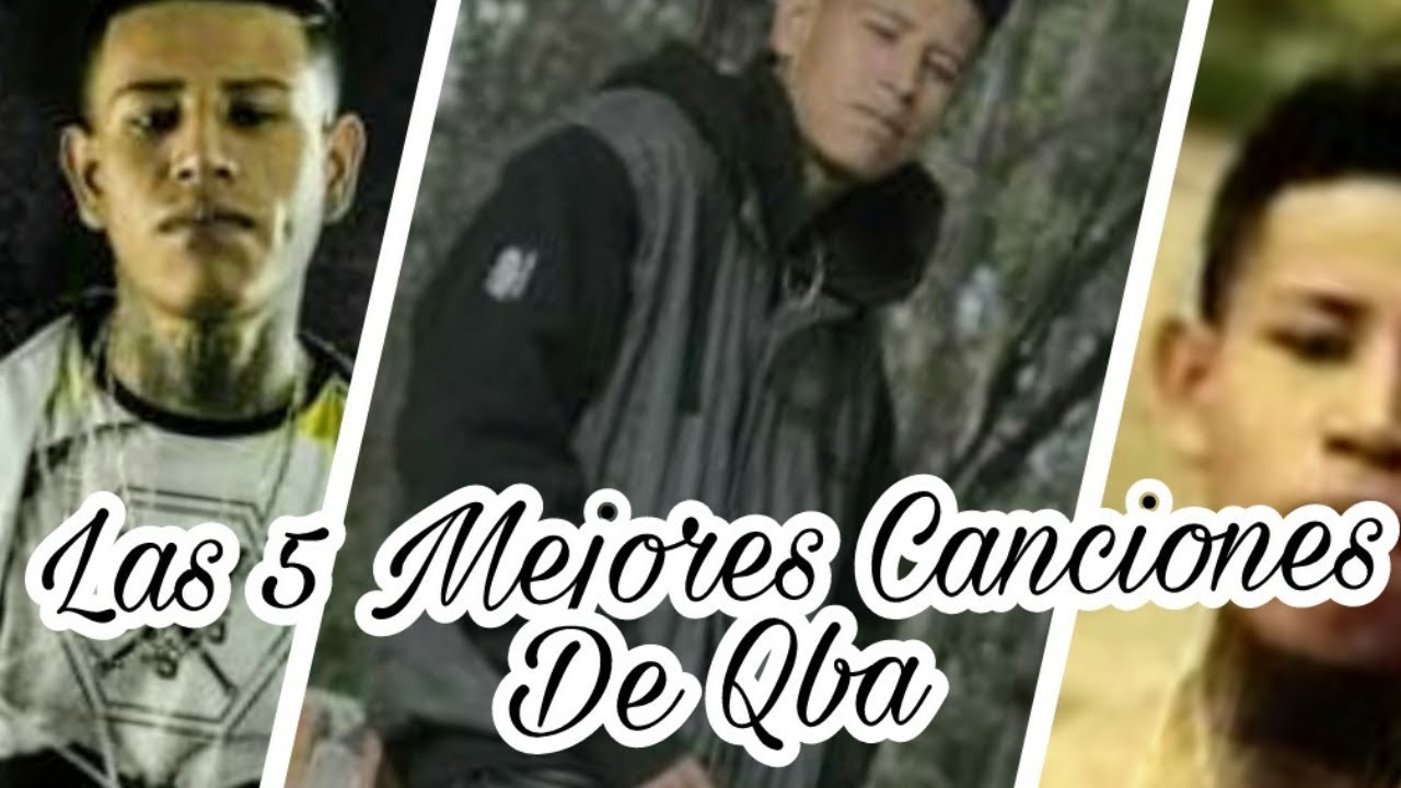Las 5 Mejores Canciones de Qba ( Videoss Rap ) - YouTube