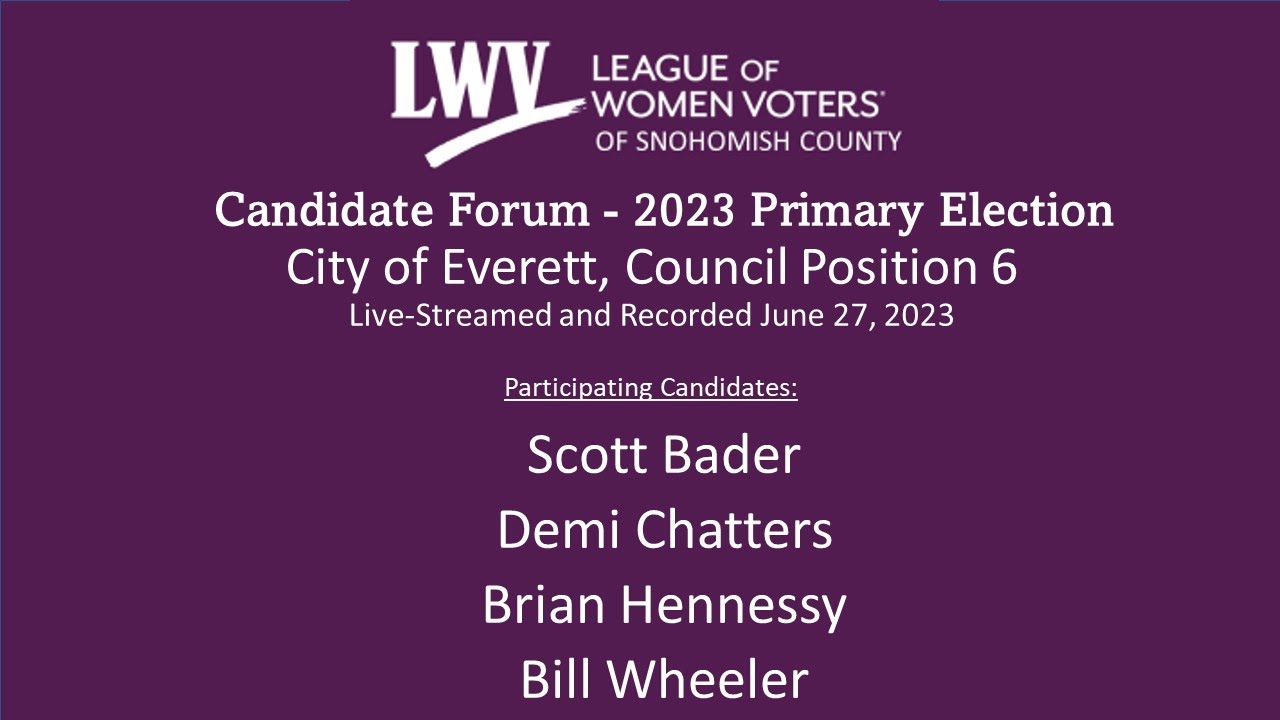 Candidate Forum: City of Everett, Council Position 6, 2023 Primary ...