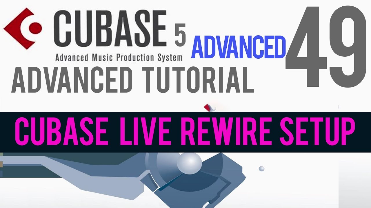 HOW TO USE REWIRE FUNCTION IN CUBASE | CUBASE NUENDO ADVANCE TUTORIAL ...