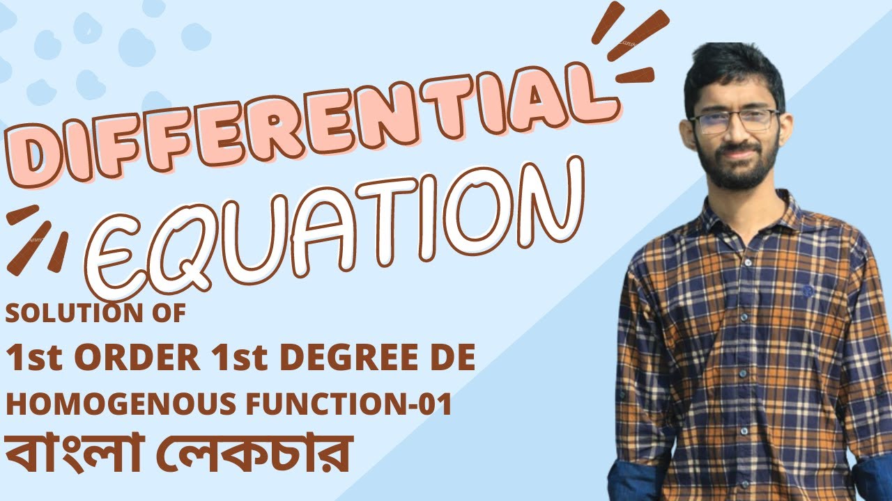 Differential Equation Bangla tutorial || solution of 1st order 1st ...