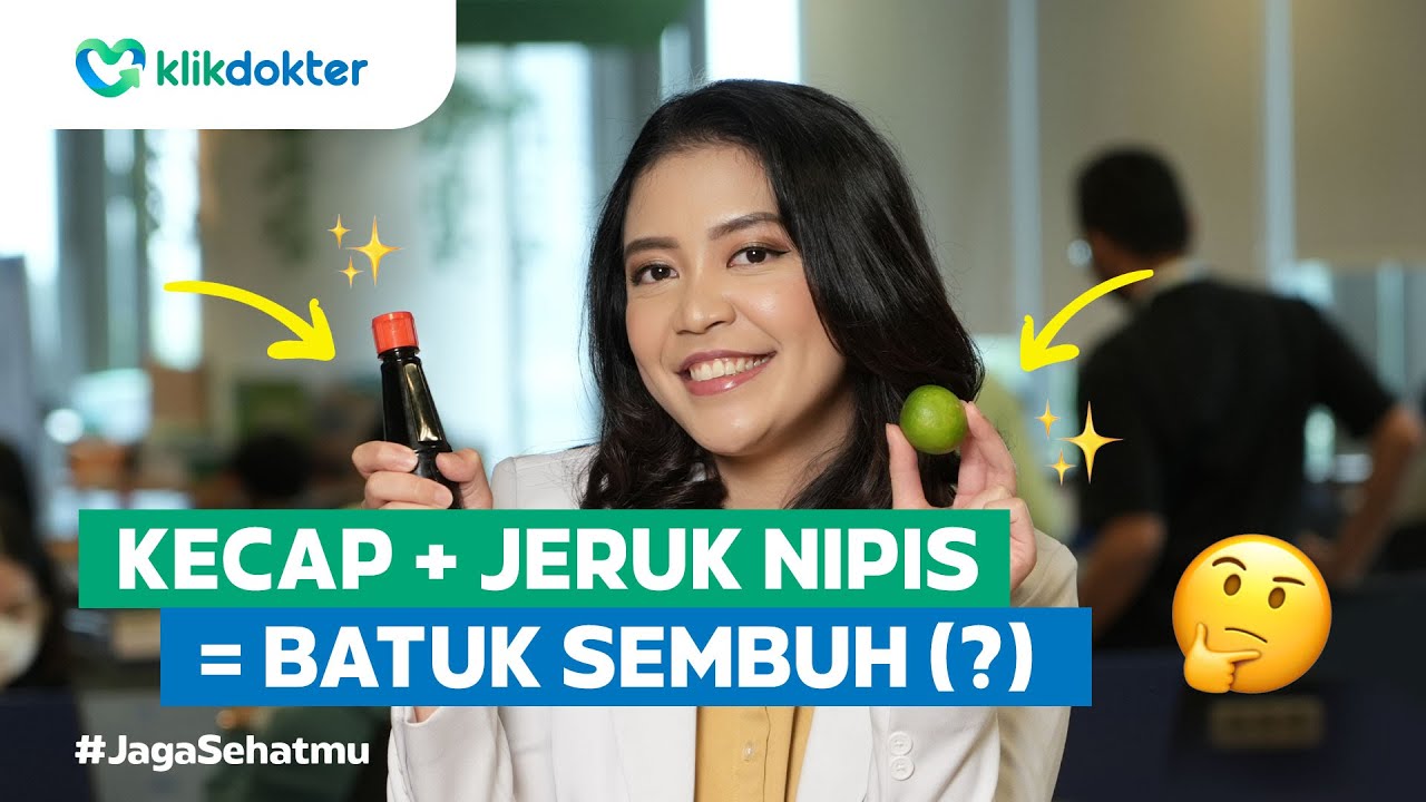 Kecap dan Jeruk Nipis Atasi Batuk dengan Cepat? - YouTube