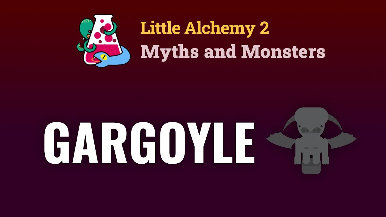 GARGOYLE In Little Alchemy 2 Myths and Monsters - YouTube