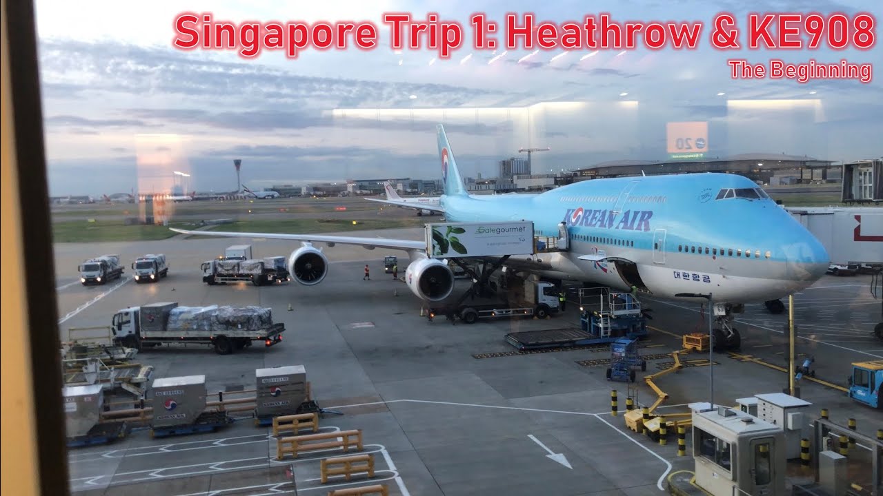 Heathrow Airport & KE908 - The Beginning - YouTube