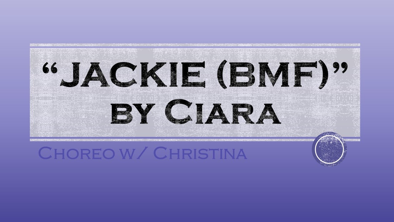"JACKIE (BMF)" HipHop Choreo w/ Christina *clean* please use best ...