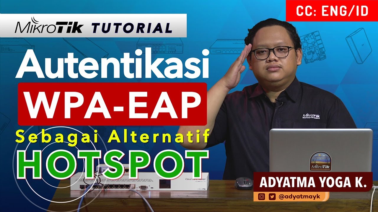 Autentikasi WPA EAP Sebagai Alternatif Hotspot - MIKROTIK TUTORIAL [ENG SUB] - YouTube
