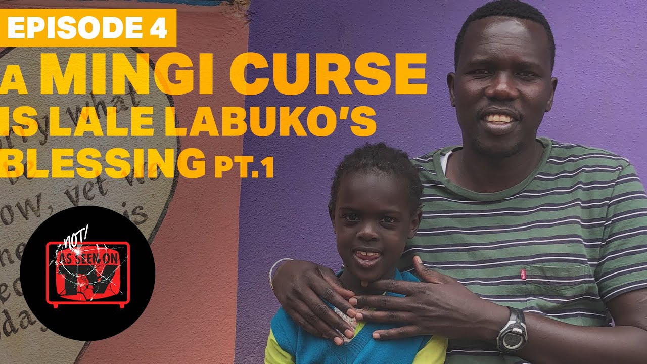 A Mingi Curse Is Lale Labuko’s Blessing | As Not Seen on TV - YouTube